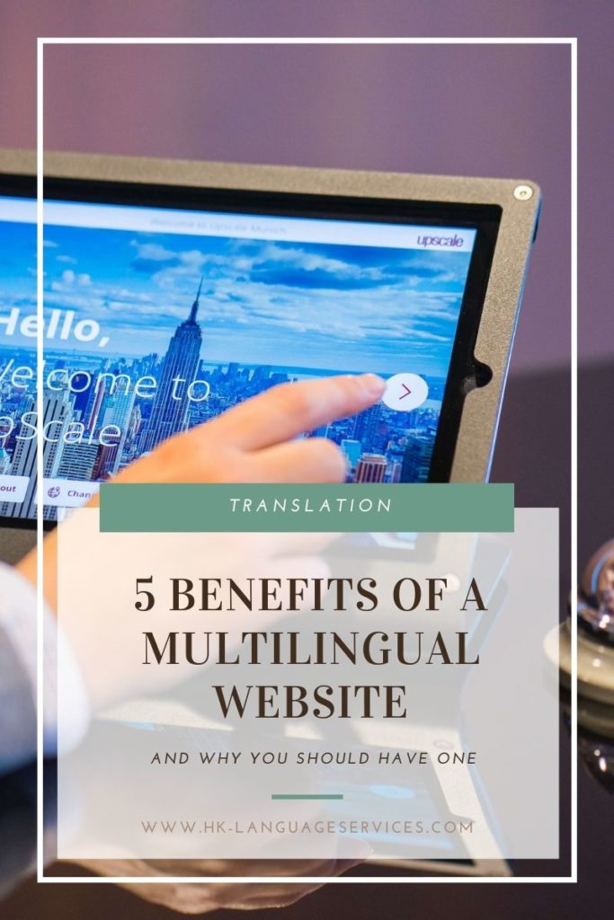 5 Benefits Of A Multilingual Website And Content